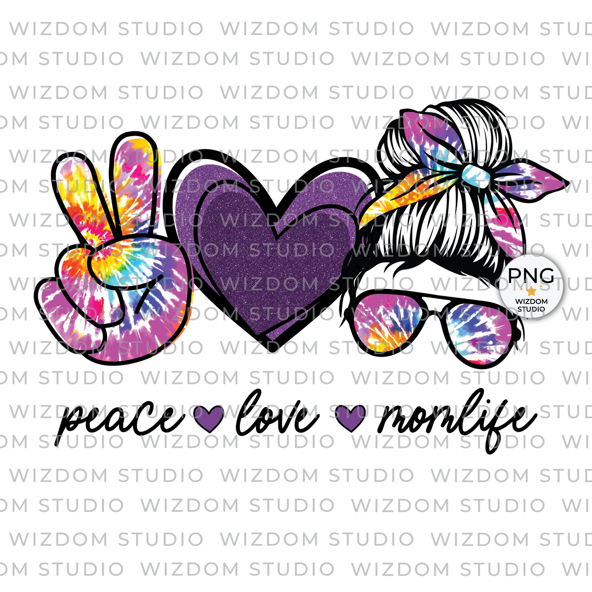 Peace Love Mom Life PNG Image – Wizdom Studio